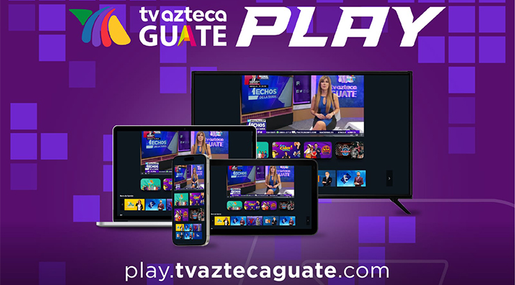TV Azteca Guate Play es la primera plataforma AppWeb Gratis