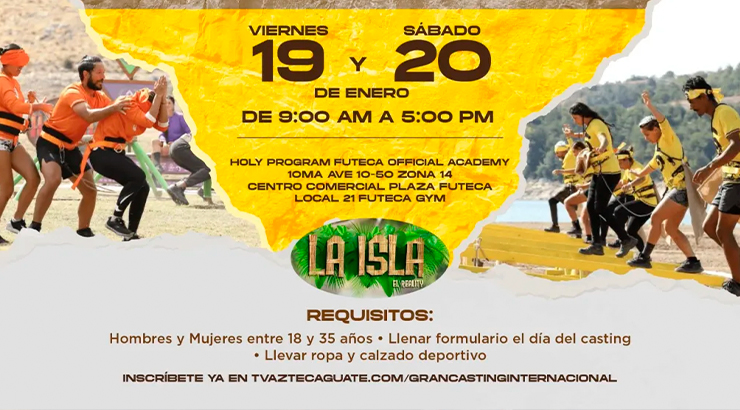 ¡Último día! Gran Casting de "La Isla" en TV Azteca Guatemala