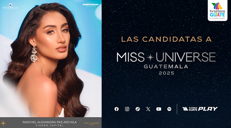 Raschel Paz representa a Ciudad Capital en Miss Universe Guatemala 2025