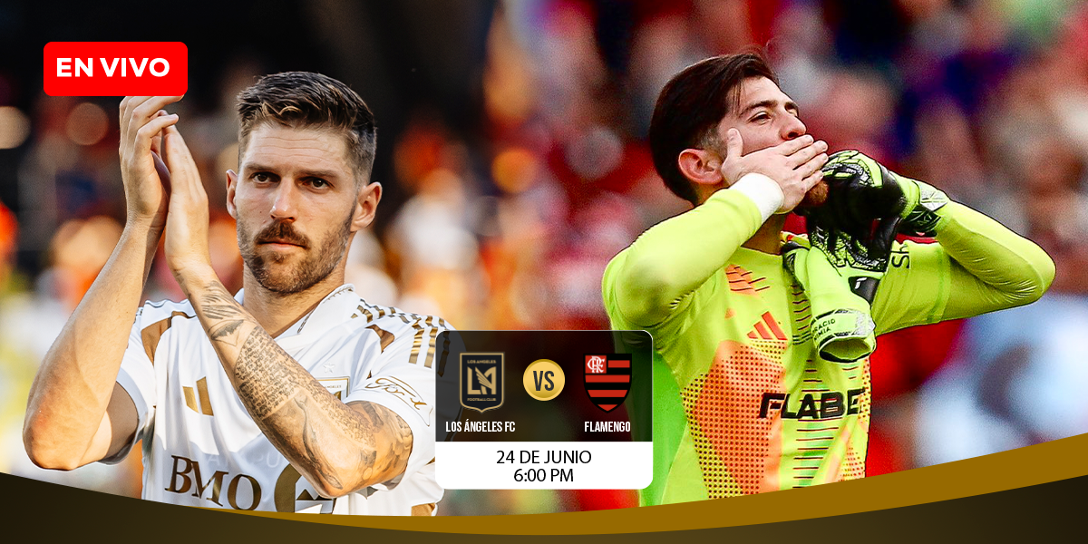 EN VIVO: LAFC vs Flamengo: duelo clave para cerrar el Grupo D del ...
