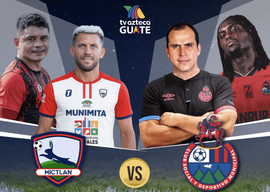 Mictlán vs Municipal: fecha, hora y transmisión del partido